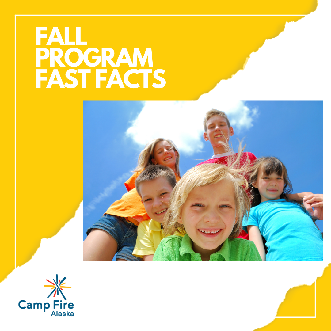 Fall Program Info - Camp Fire Alaska