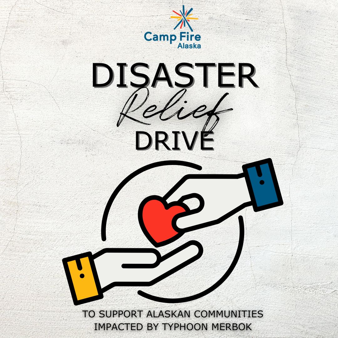 Disaster Relief Drive - Ends October 31st - Camp Fire Alaska